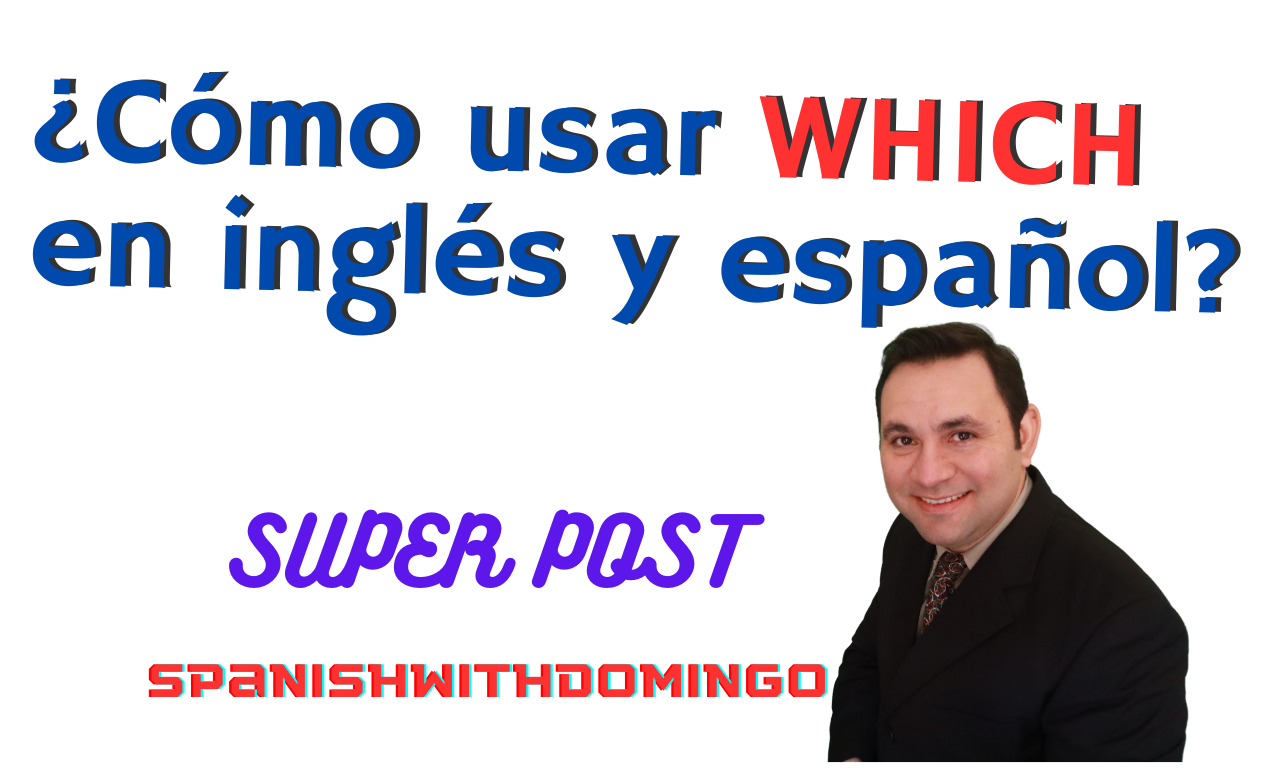 Cómo usar WHICH correctamente en inglés y español - www ...